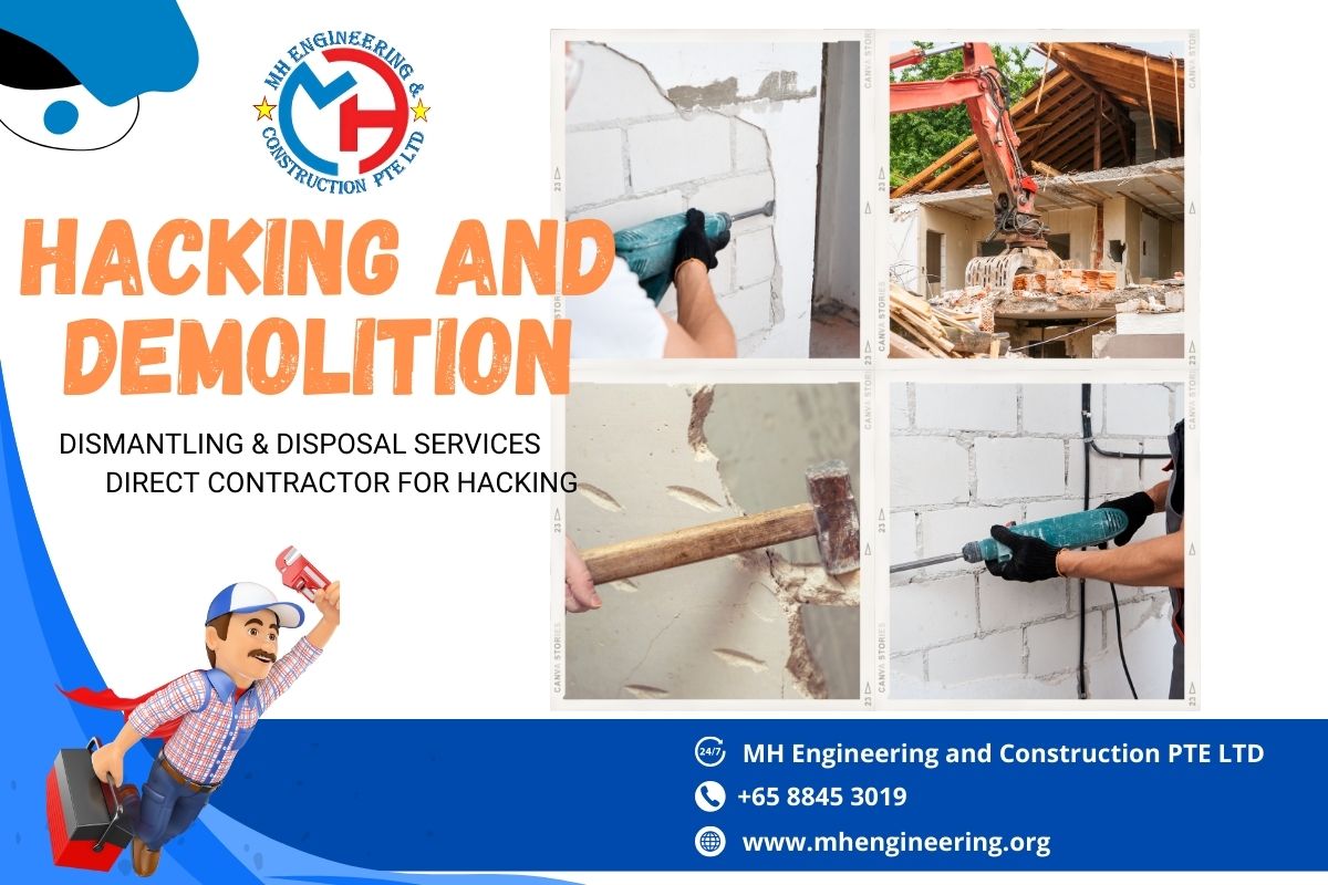 Hacking and Demolition - MH Engineering & Construction PTE LTD